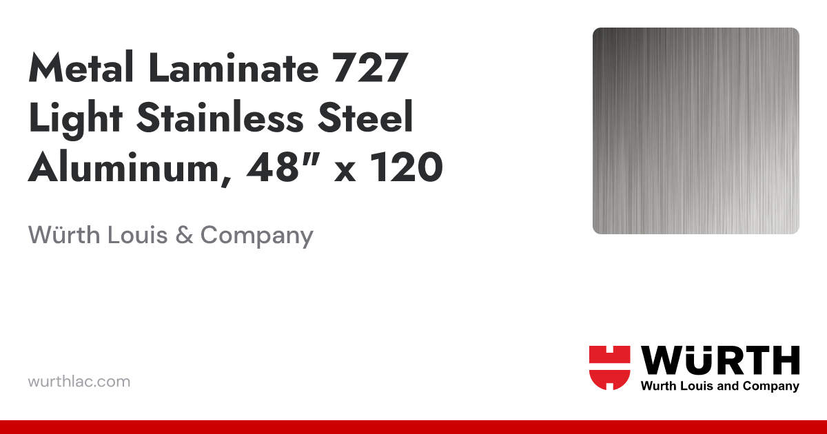 Metal Laminate 727 Light Stainless Steel Aluminum, 48" x 120 | Würth ...