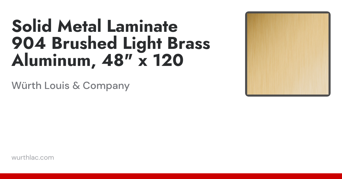Solid Metal Laminate 904 Brushed Light Brass Aluminum, 48