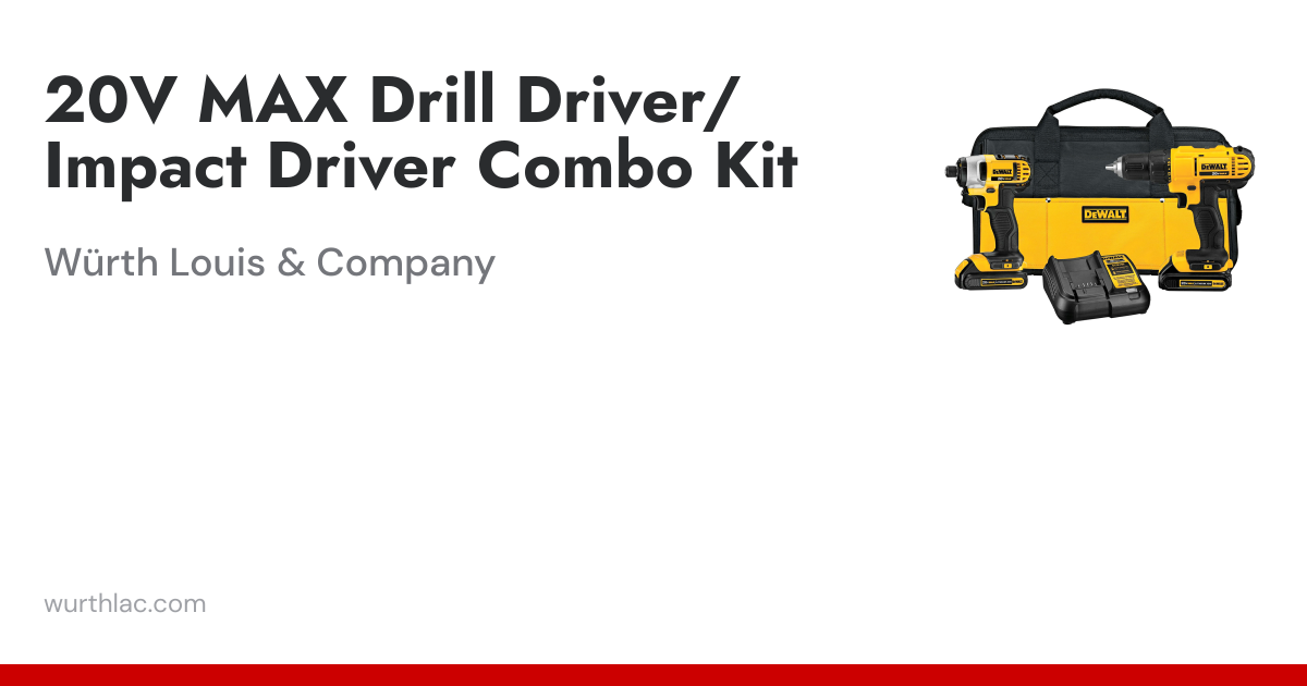 20V MAX Drill Driver/Impact Driver Combo Kit | Würth Louis & Company