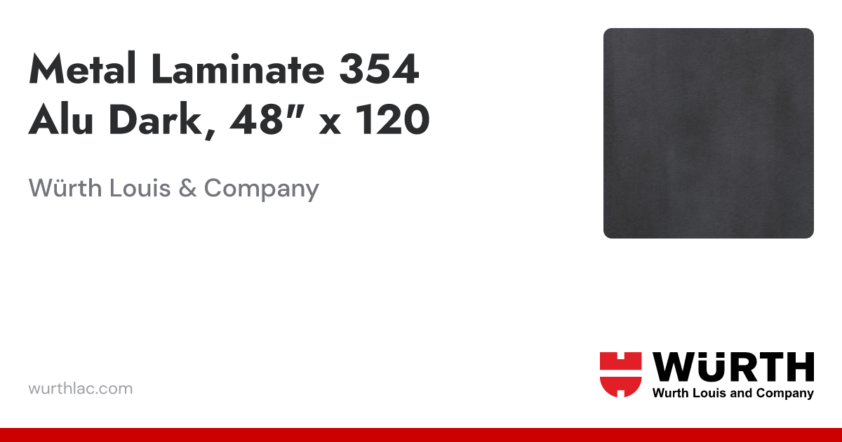 Metal Laminate 354 Alu Dark, 48" x 120 | Würth Louis & Company