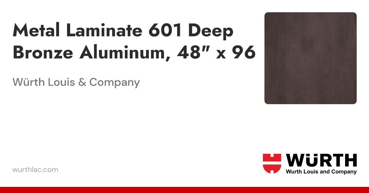 Metal Laminate 601 Deep Bronze Aluminum, 48" x 96 | Würth Louis & Company
