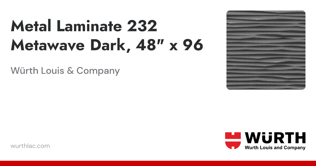 Metal Laminate 232 Metawave Dark, 48" x 96 | Würth Louis & Company