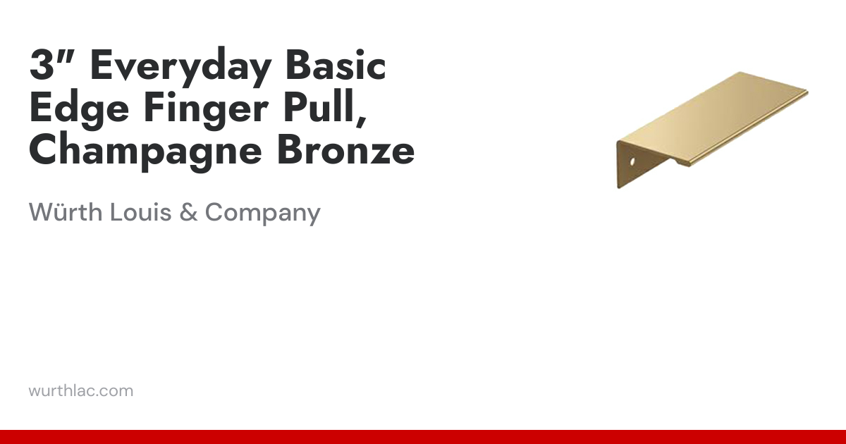 3" Everyday Basic Edge Finger Pull, Champagne Bronze | Würth Louis ...