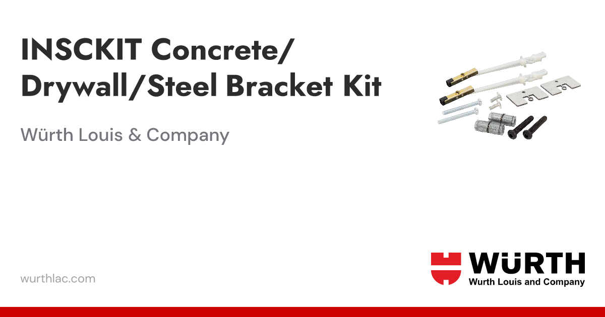INSCKIT Concrete/Drywall/Steel Bracket Kit | Würth Louis & Company