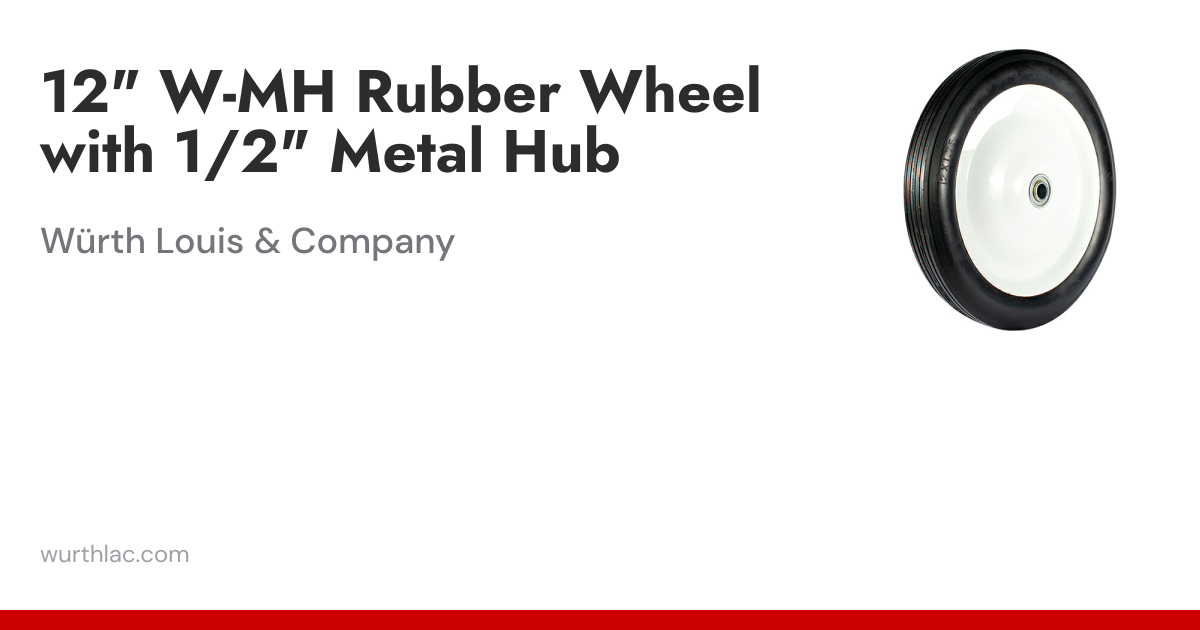 12" W-MH Rubber Wheel with 1/2" Metal Hub | Würth Louis & Company