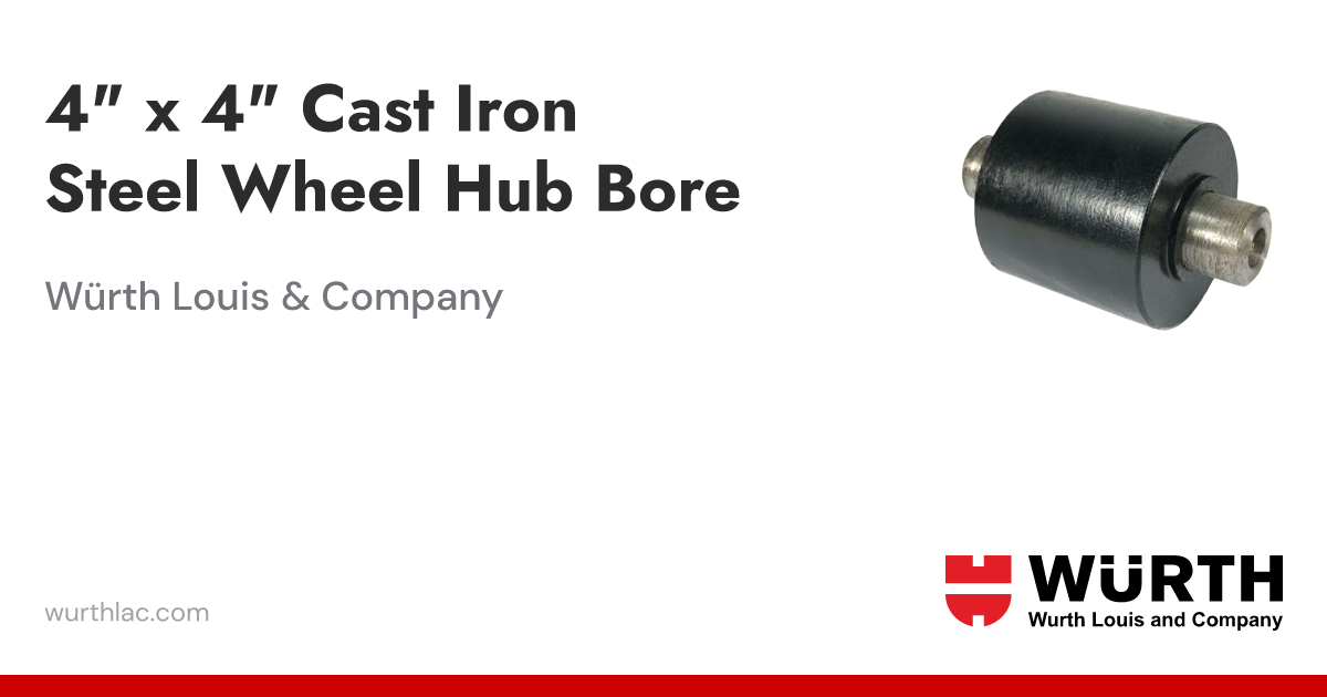 4" x 4" Cast Iron Steel Wheel Hub Bore | Würth Louis & Company
