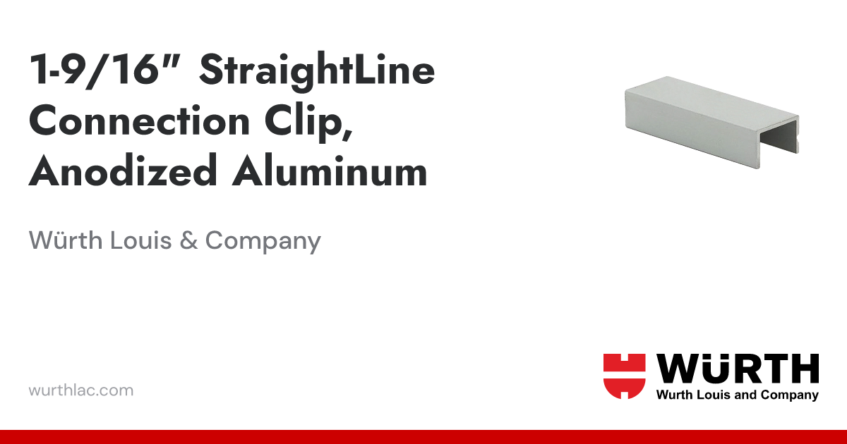 1-9/16" StraightLine Connection Clip, Anodized Aluminum | Würth Louis ...