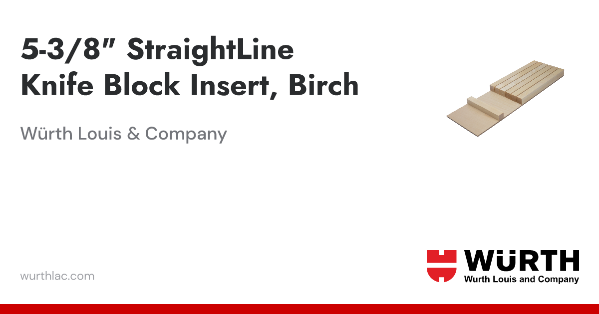 5-3/8" StraightLine Knife Block Insert, Birch | Würth Louis & Company