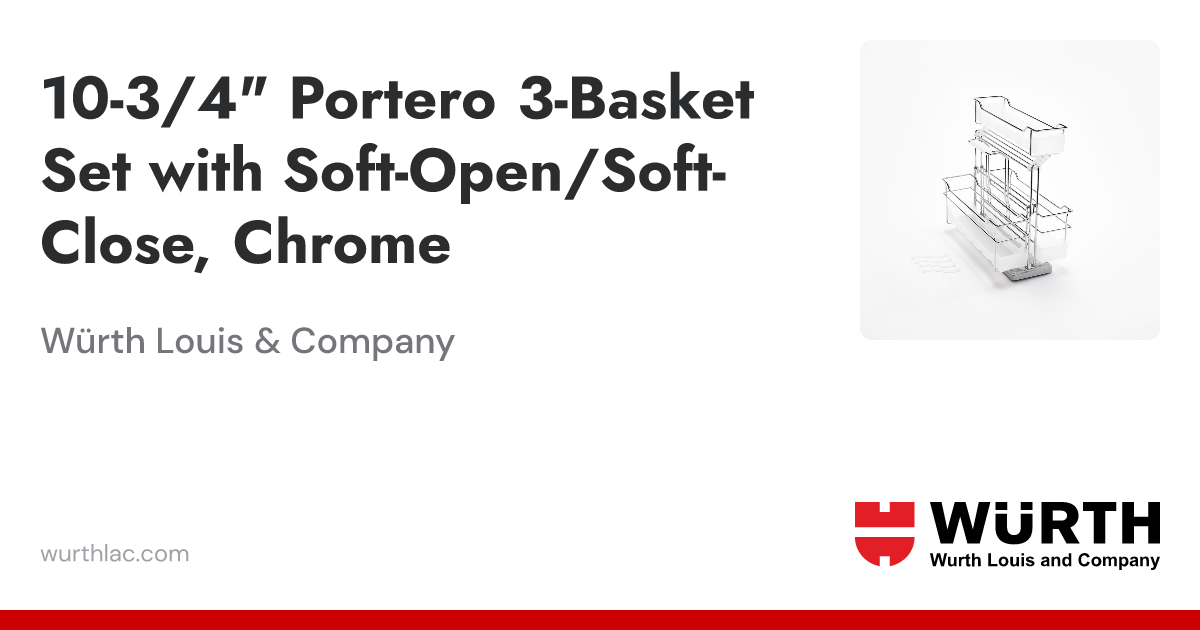 10-3/4" Portero 3-Basket Set with Soft-Open/Soft-Close, Chrome | Würth Louis & Company