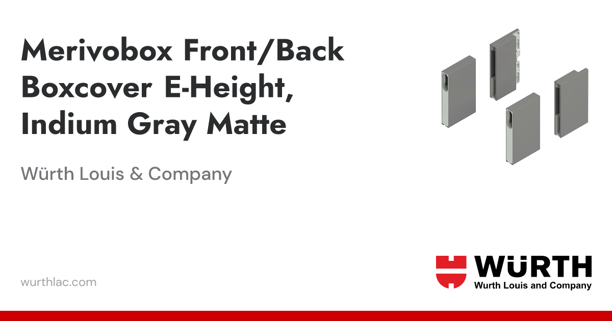 Merivobox Front/Back Boxcover E-Height, Indium Gray Matte | Würth Louis ...
