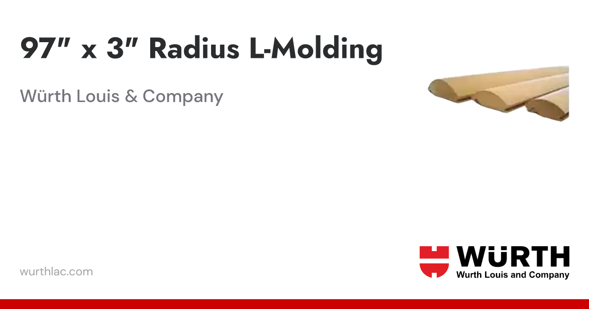 97" x 3" Radius L-Molding | Würth Louis & Company