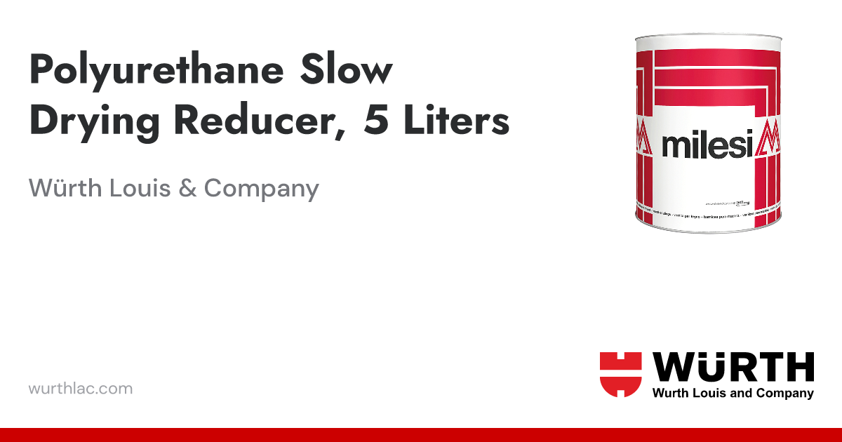 Polyurethane Slow Drying Reducer, 5 Liters | Würth Louis & Company
