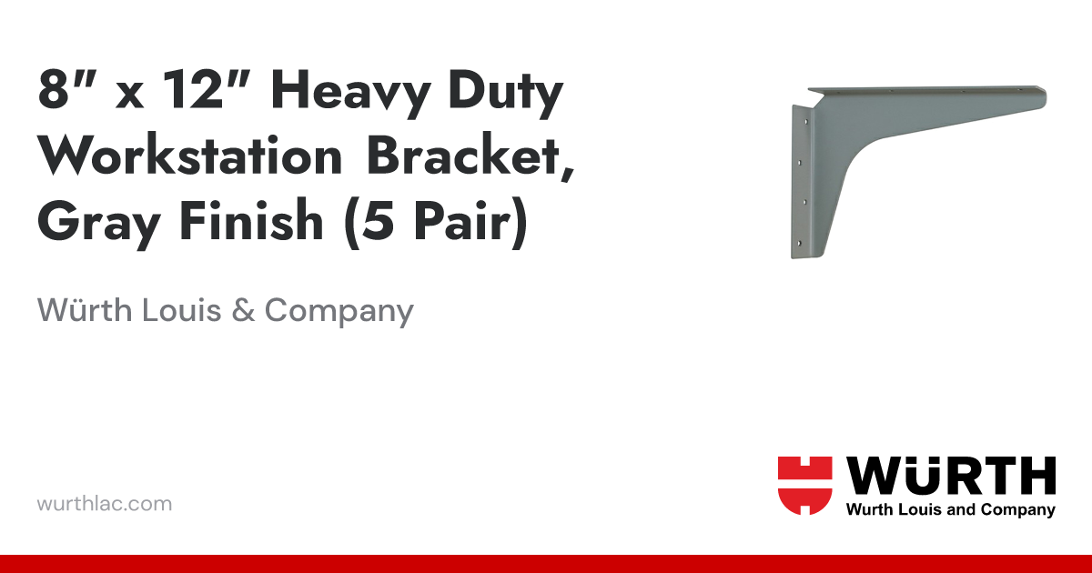 8" x 12" Heavy Duty Workstation Bracket, Gray Finish (5 Pair) | Würth ...