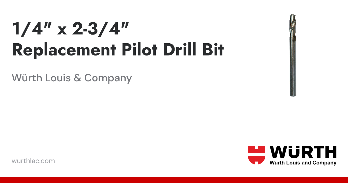 1/4" x 2-3/4" Replacement Pilot Drill Bit | Würth Louis & Company