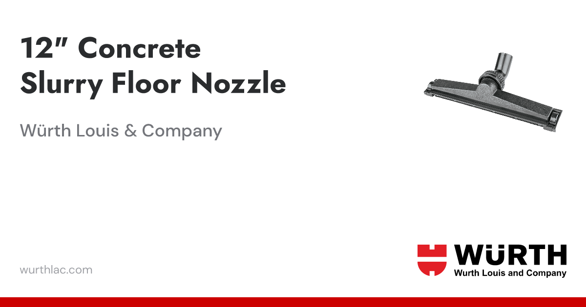 12" Concrete Slurry Floor Nozzle | Würth Louis & Company