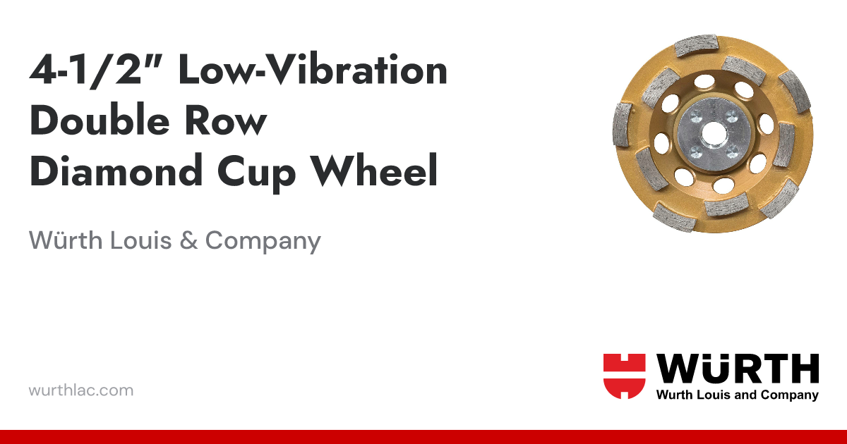 4-1/2" Low-Vibration Double Row Diamond Cup Wheel | Würth Louis & Company
