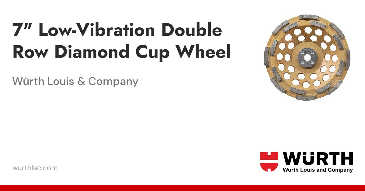 7" Low-Vibration Double Row Diamond Cup Wheel | Würth Louis & Company