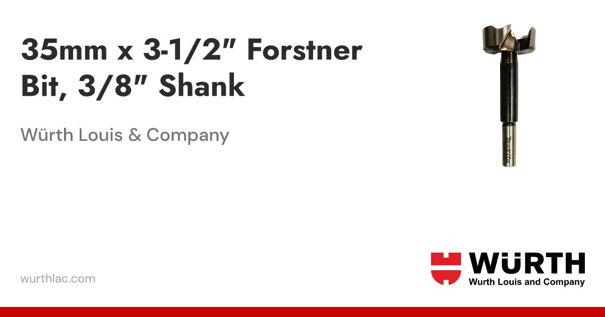35mm x 3-1/2" Forstner Bit, 3/8" Shank | Würth Louis & Company