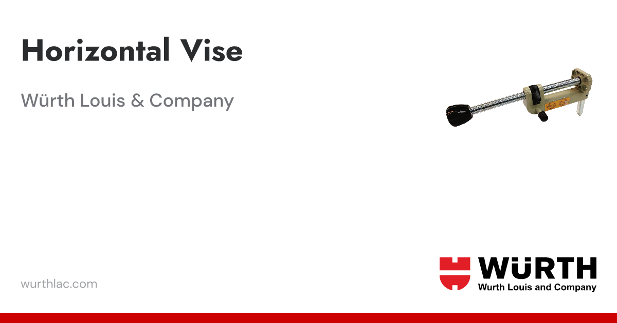 Horizontal Vise | Würth Louis & Company