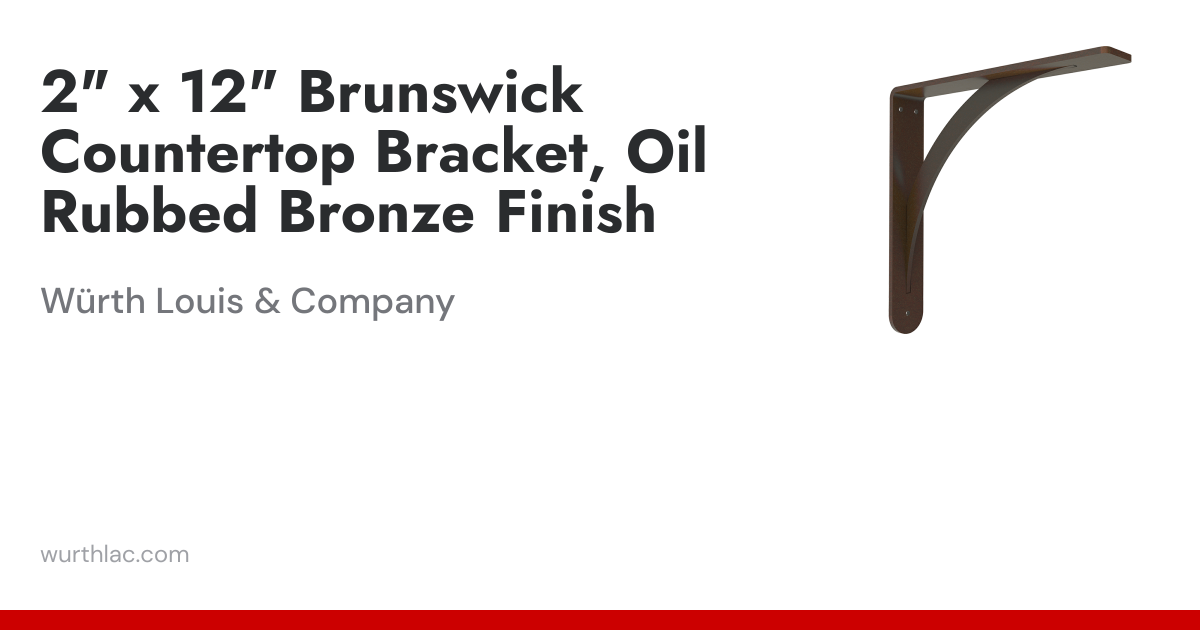 2" x 12" Brunswick Countertop Bracket, Oil Rubbed Bronze Finish | Würth ...