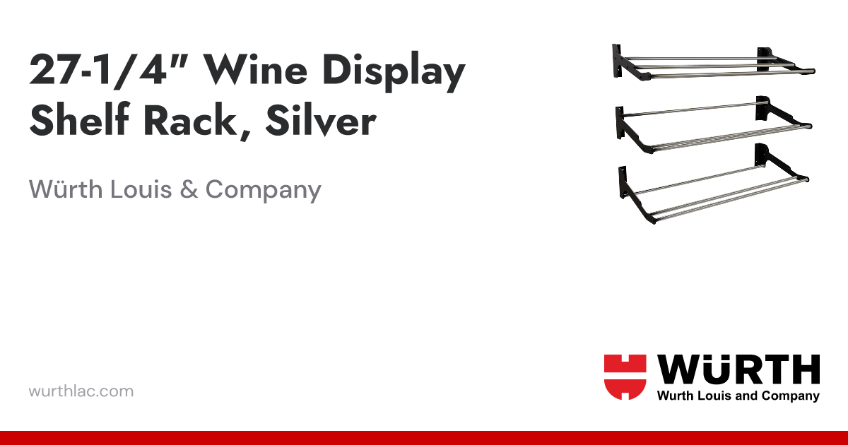 27-1/4" Wine Display Shelf Rack, Silver | Würth Louis & Company