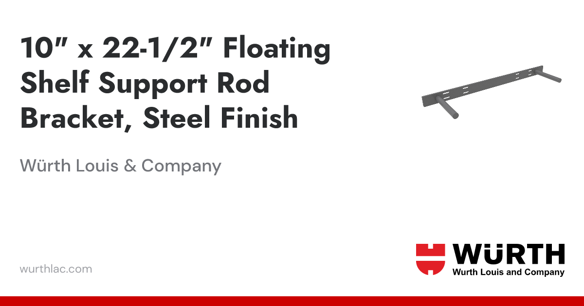 10" x 22-1/2" Floating Shelf Support Rod Bracket, Steel Finish | Würth ...