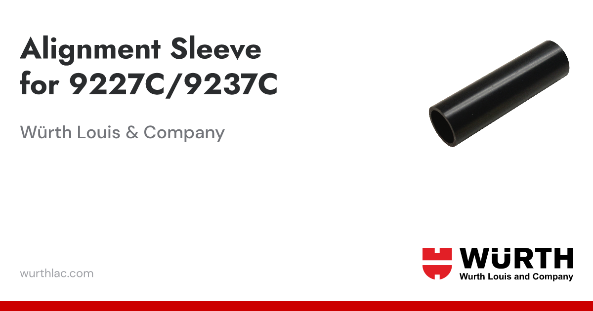 Alignment Sleeve for 9227C/9237C | Würth Louis & Company