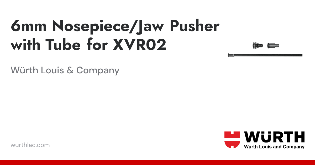 6mm Nosepiece/Jaw Pusher with Tube for XVR02 | Würth Louis & Company