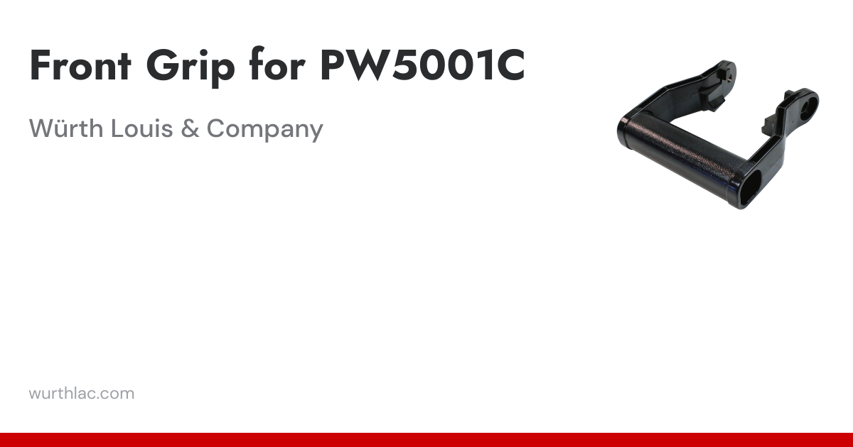 Front Grip for PW5001C | Würth Louis & Company