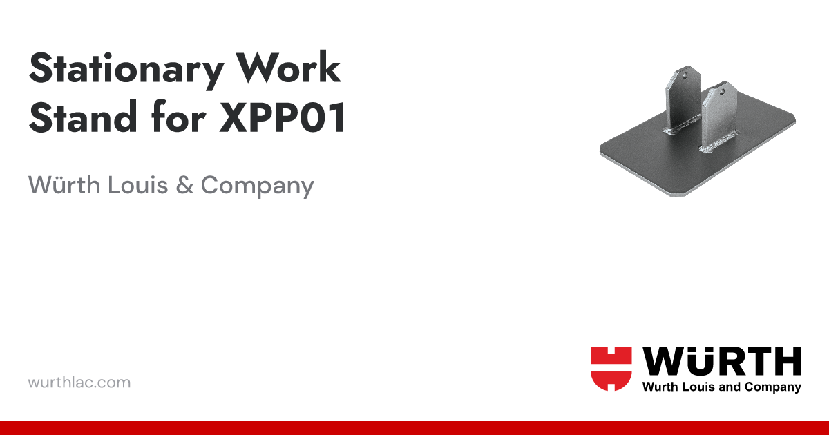 Stationary Work Stand for XPP01 | Würth Louis & Company