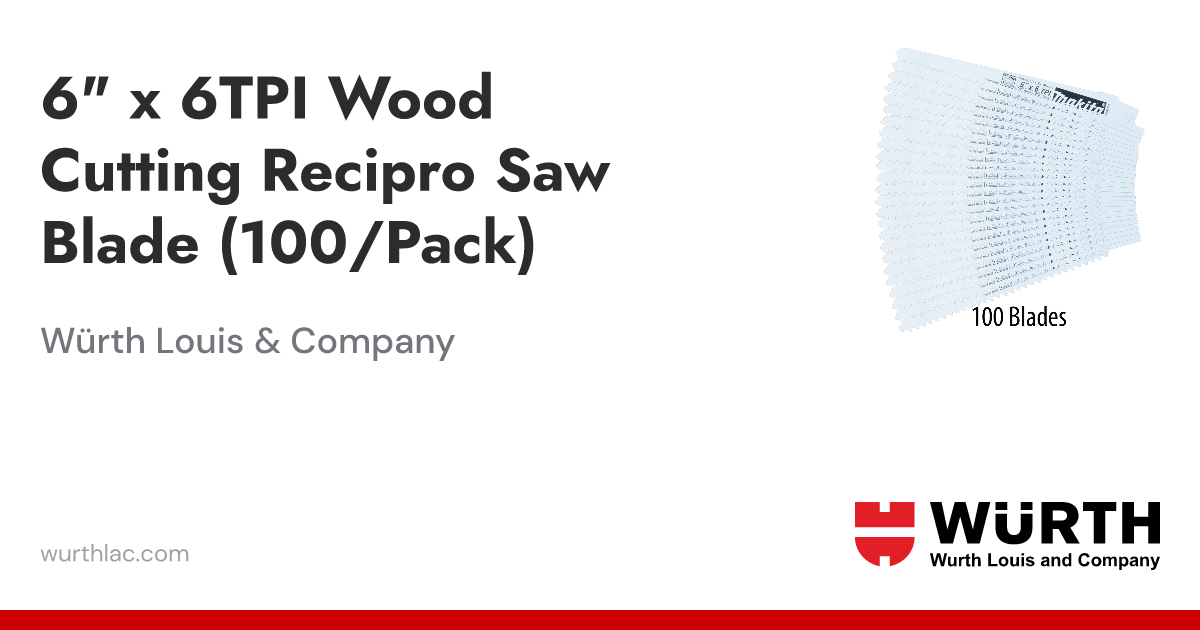 6" x 6TPI Wood Cutting Recipro Saw Blade (100/Pack) | Würth Louis & Company