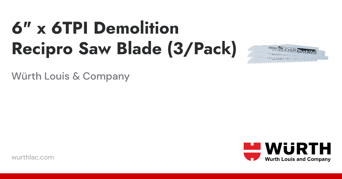 6" x 6TPI Demolition Recipro Saw Blade (3/Pack) | Würth Louis & Company