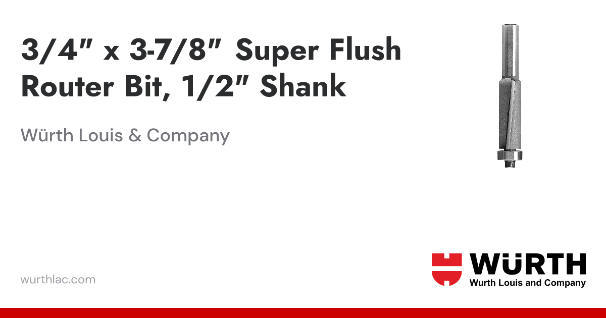 3/4" x 3-7/8" Super Flush Router Bit, 1/2" Shank | Würth Louis & Company