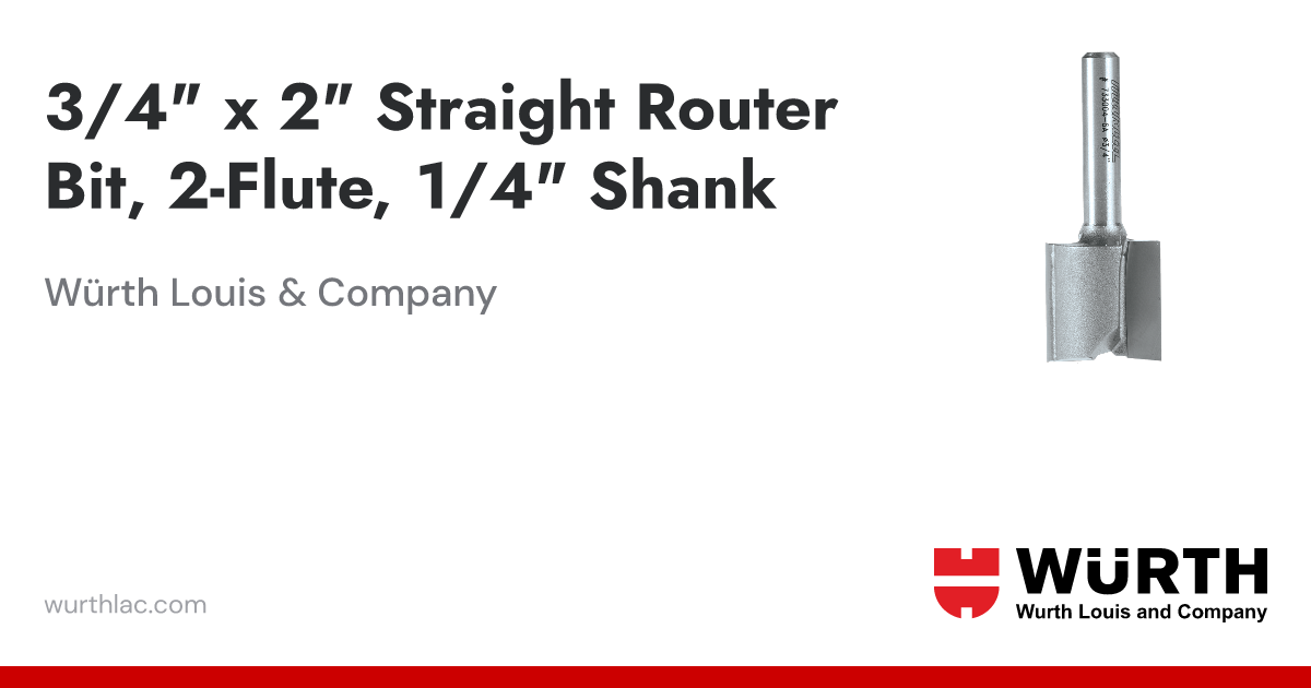 3/4" x 2" Straight Router Bit, 2-Flute, 1/4" Shank | Würth Louis & Company