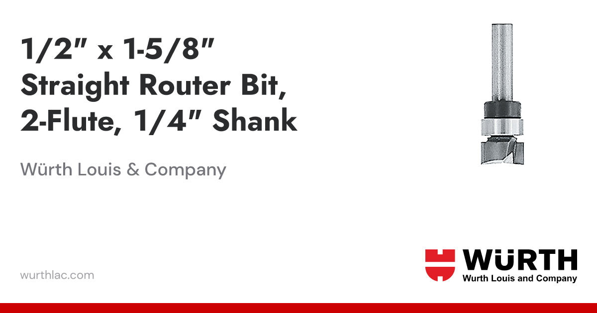 1/2" x 1-5/8" Straight Router Bit, 2-Flute, 1/4" Shank | Würth Louis ...