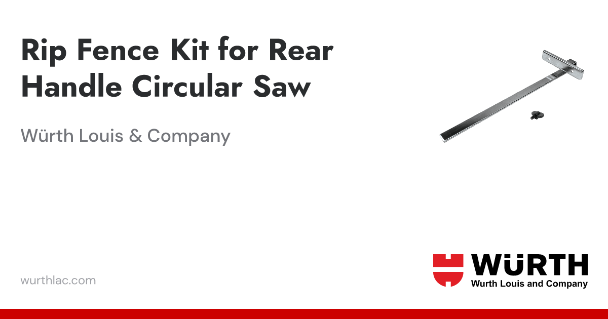 Rip Fence Kit for Rear Handle Circular Saw | Würth Louis & Company