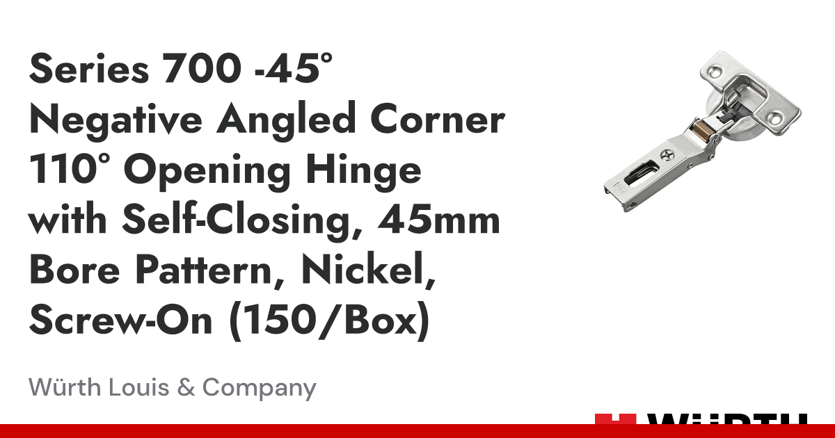 Series 700 -45° Negative Angled Corner 110° Opening Hinge with Self ...