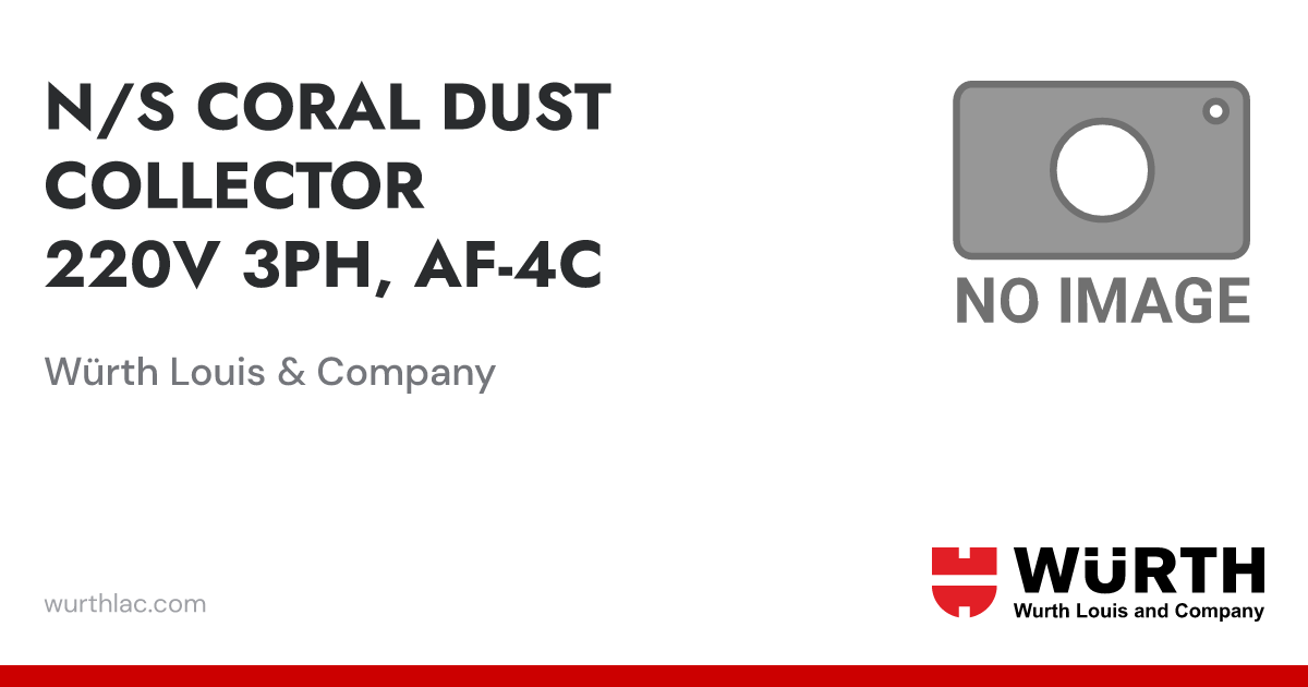 N/S CORAL DUST COLLECTOR 220V 3PH, AF-4C | Würth Louis & Company