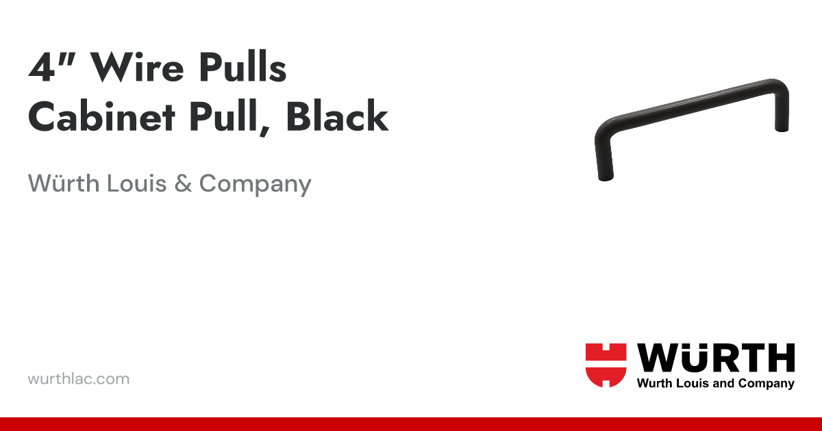 4" Wire Pulls Cabinet Pull, Black | Würth Louis & Company