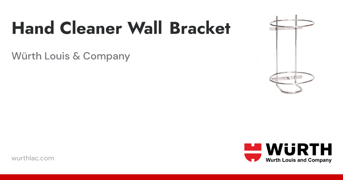 Hand Cleaner Wall Bracket | Würth Louis & Company