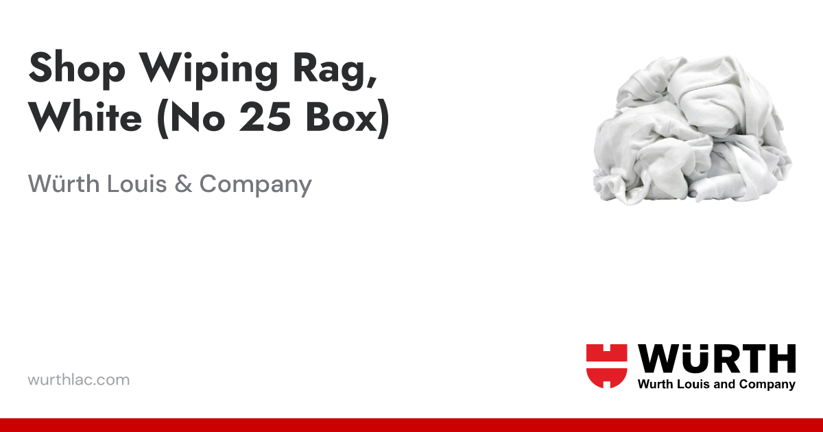 Shop Wiping Rag, White (No 25 Box) | Würth Louis & Company