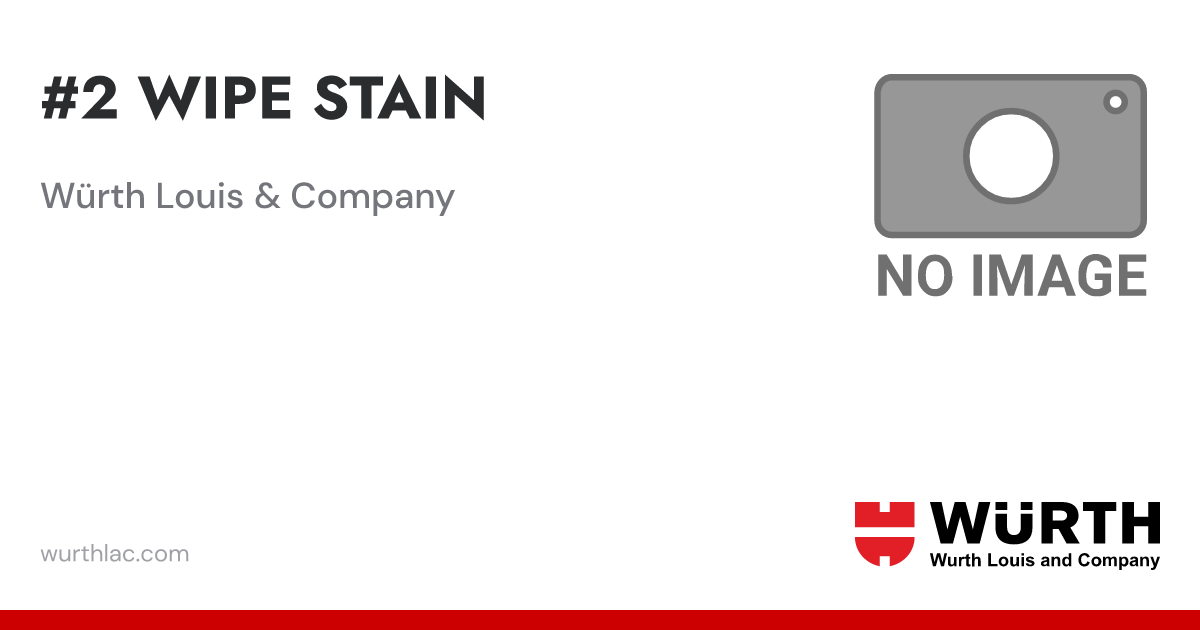 #2 WIPE STAIN | Würth Louis & Company
