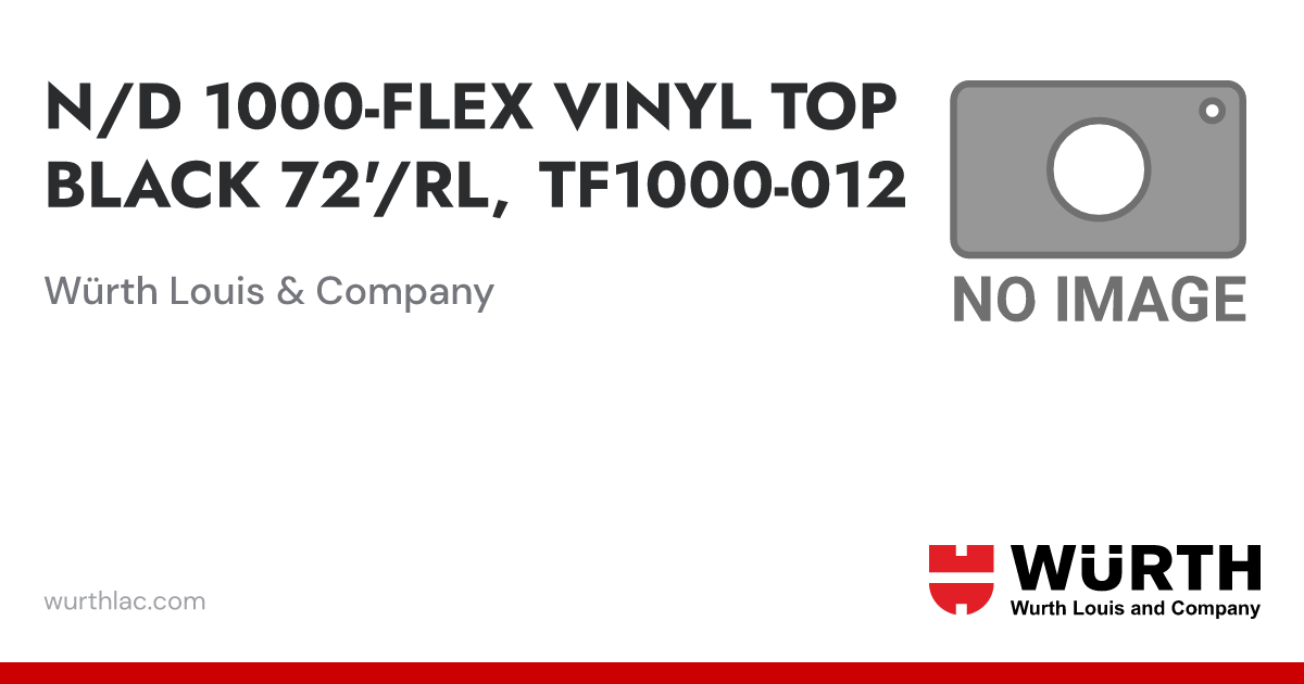 N/D 1000-FLEX VINYL TOP BLACK 72'/RL, TF1000-012 | Würth Louis & Company