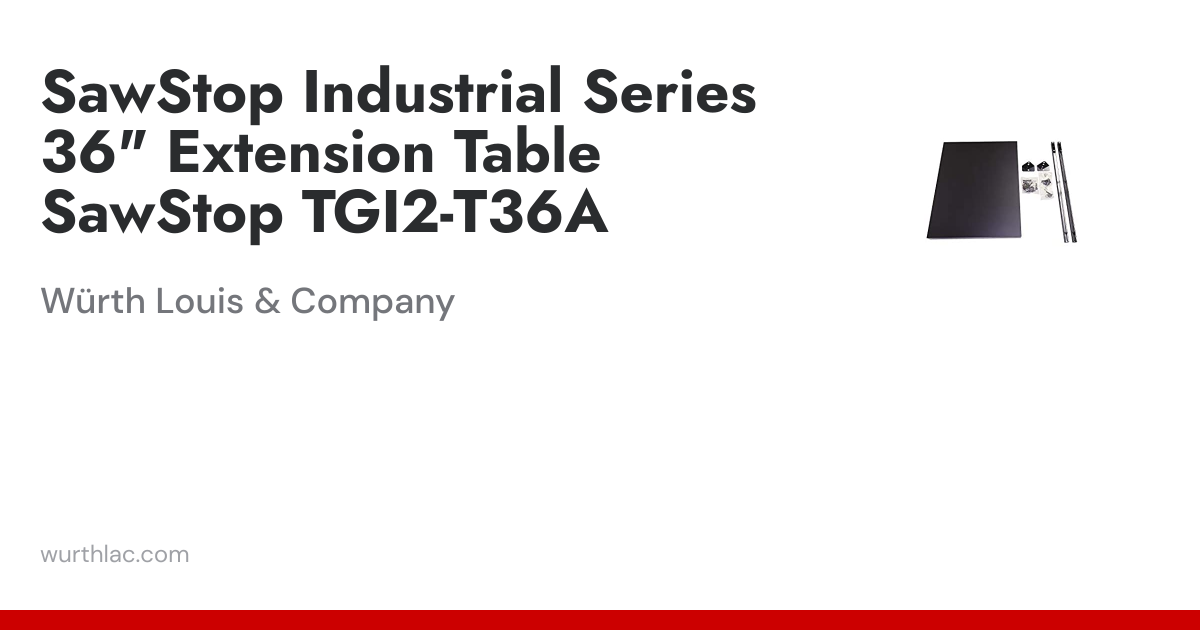 SawStop Industrial Series 36" Extension Table SawStop TGI2-T36A | Würth ...