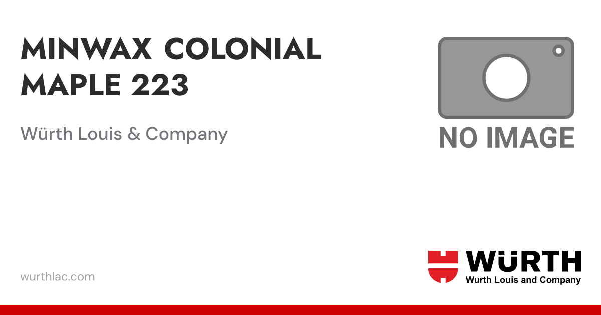 MINWAX COLONIAL MAPLE 223 | Würth Louis & Company