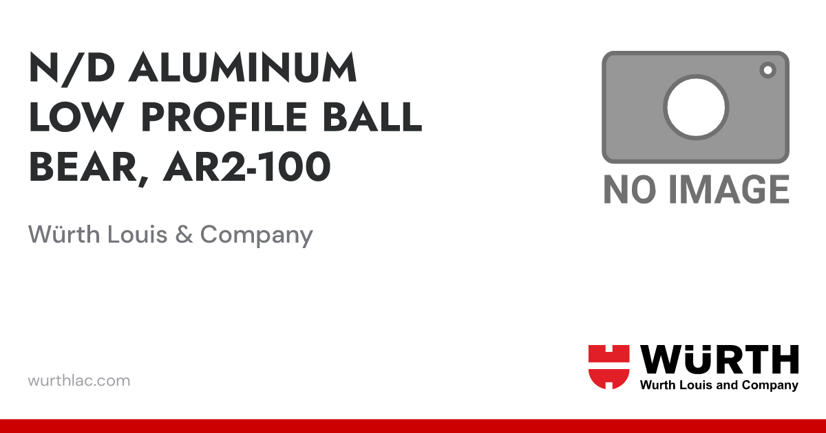 N/D ALUMINUM LOW PROFILE BALL BEAR, AR2-100 | Würth Louis & Company