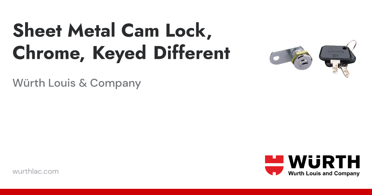 Sheet Metal Cam Lock, Chrome, Keyed Different | Würth Louis & Company