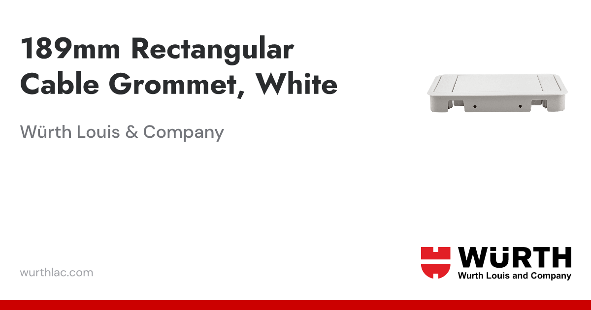 189mm Rectangular Cable Grommet, White | Würth Louis & Company