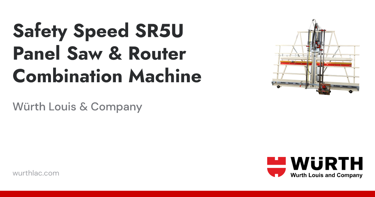 Safety Speed SR5U Panel Saw & Router Combination Machine | Würth Louis ...