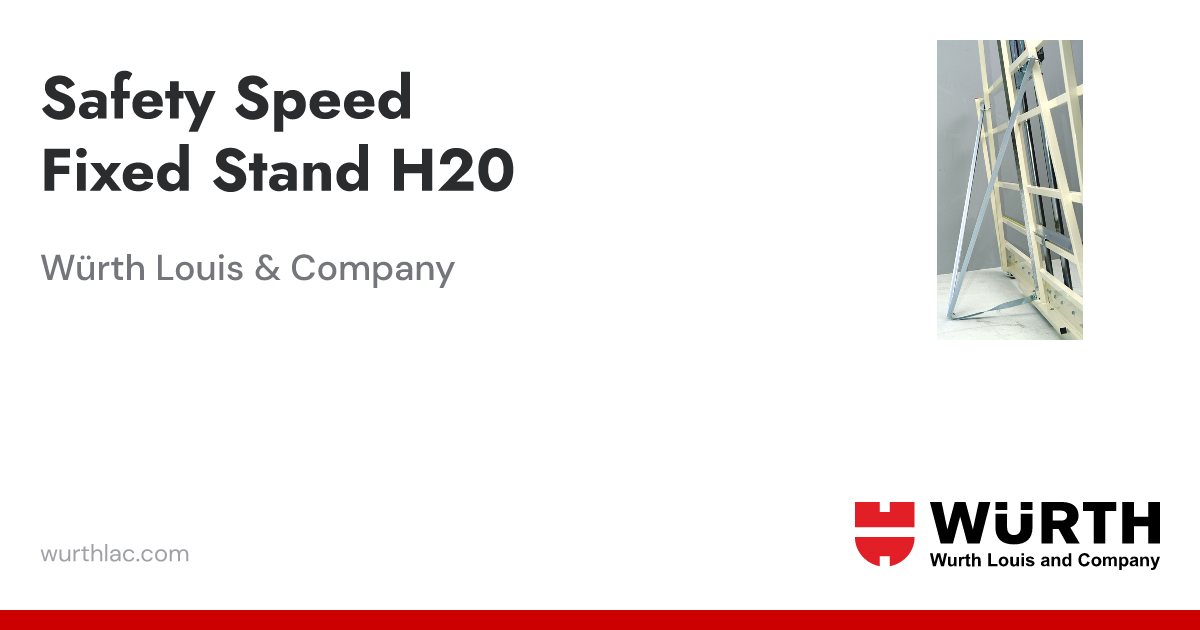 Safety Speed Fixed Stand H20 | Würth Louis & Company